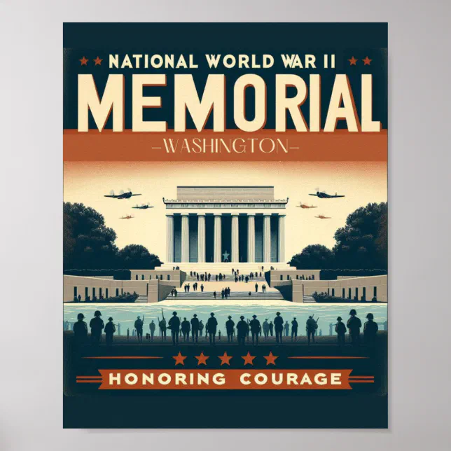 National World War II Memorial: Honoring Sacrifice Poster | Zazzle
