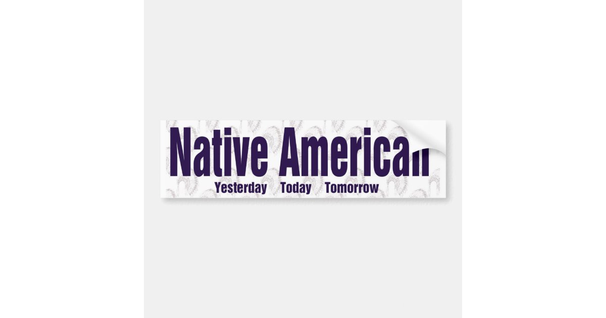 Native american bumper sticker | Zazzle