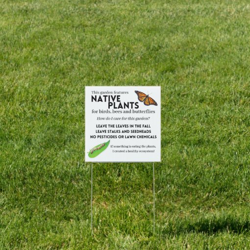 Native Plant Garden Sign -Birds/bees/butterflies | Zazzle
