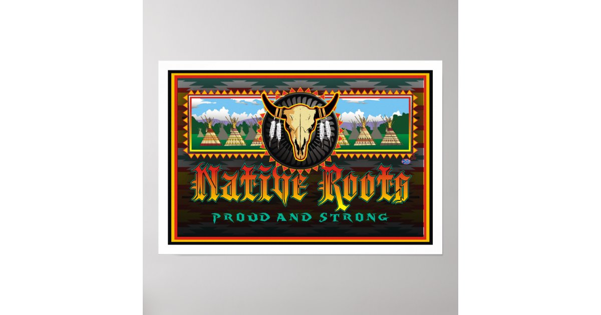 Native Roots Poster | Zazzle