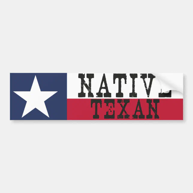 Native Texan Bumper Sticker | Zazzle