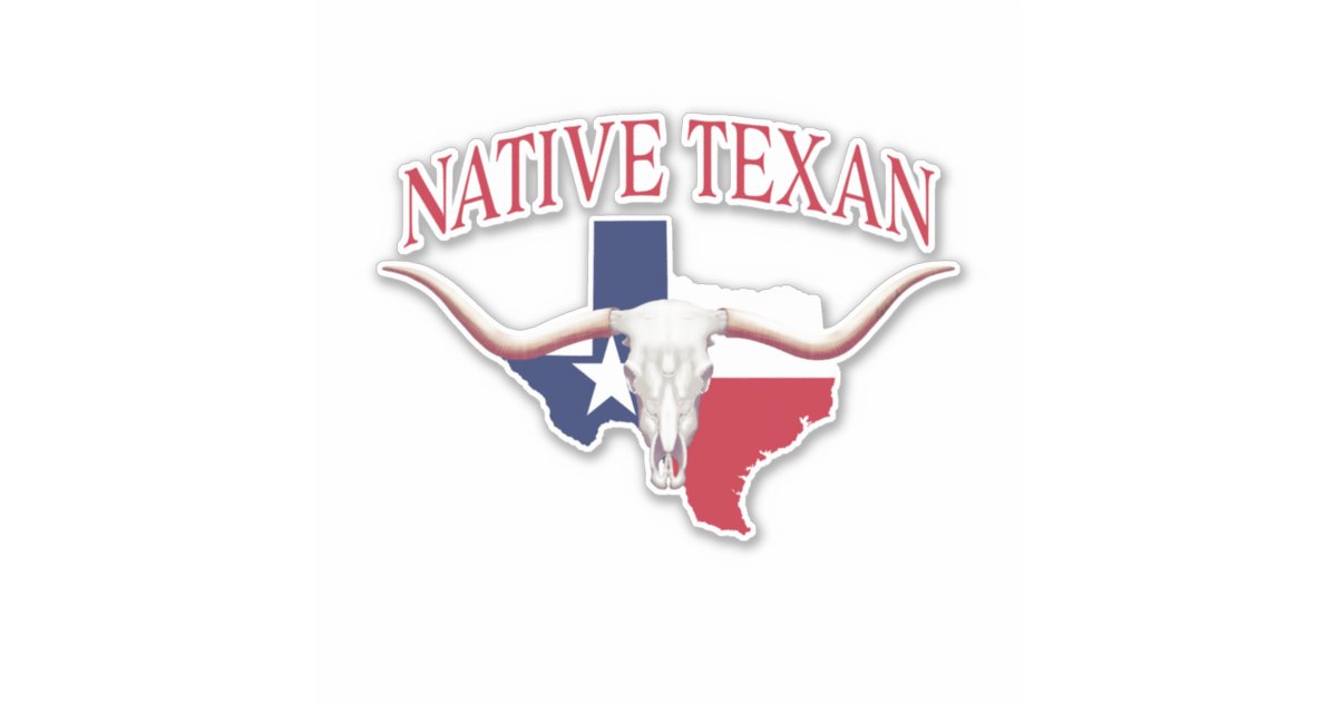 Native Texan Sticker | Zazzle