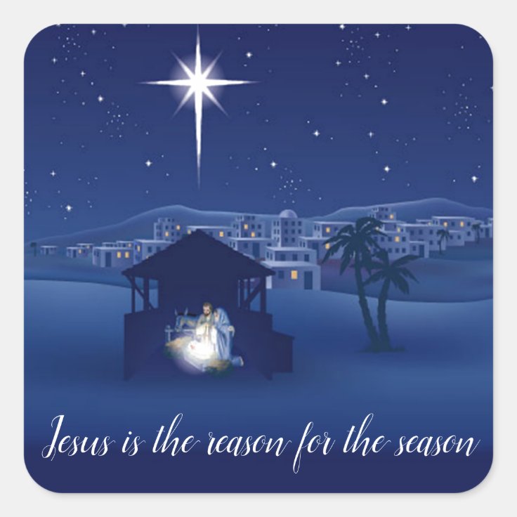 nativity Jesus is the reason Square Sticker | Zazzle