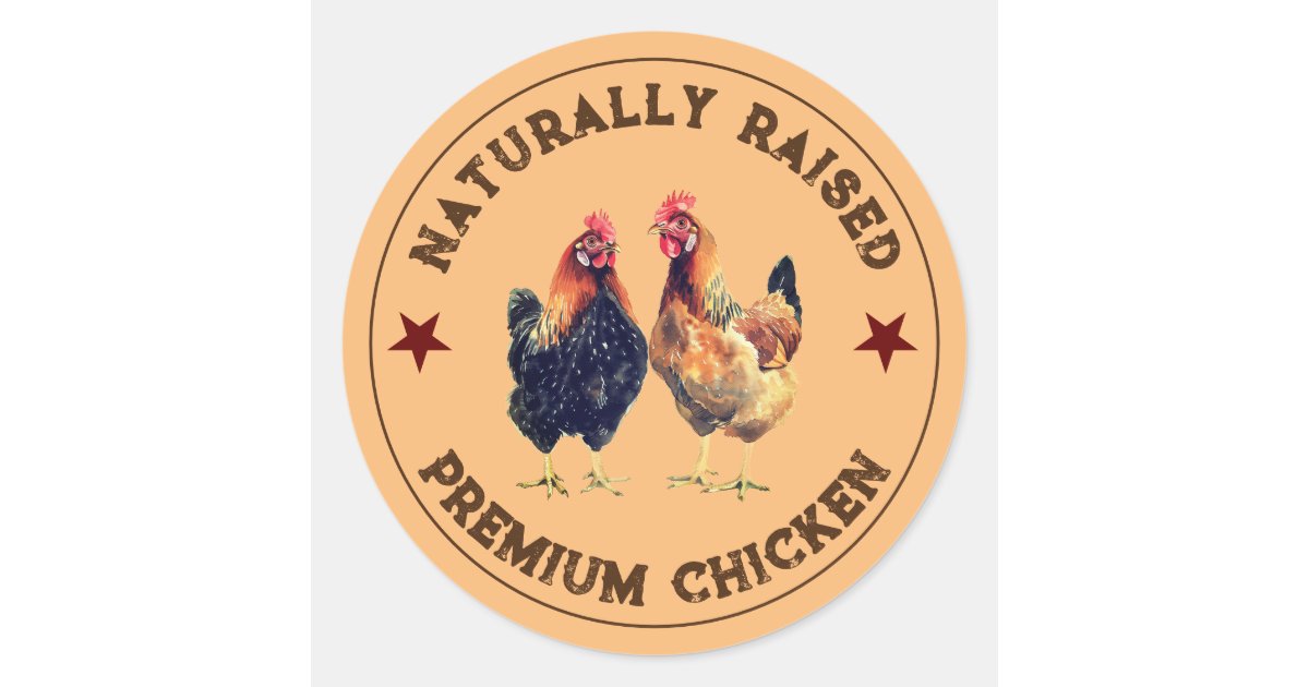 Naturally Raised Chicken Label Sticker | Zazzle