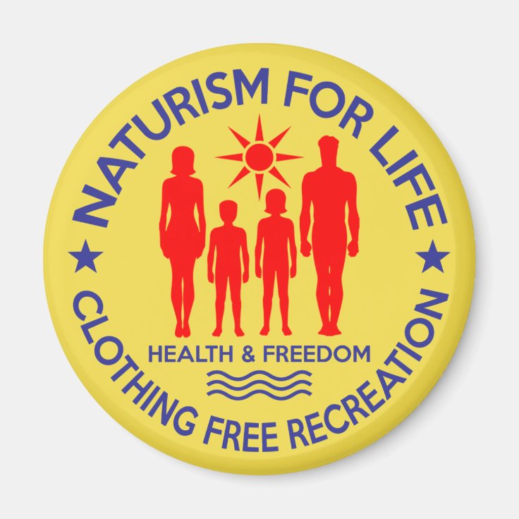 Naturist - Naturism For Life Magnet | Zazzle