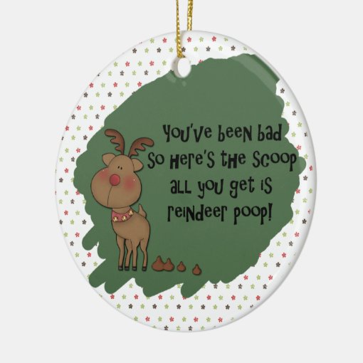 Naughty Funny Christmas Reindeer Poop Gift Saying Ceramic Ornament | Zazzle