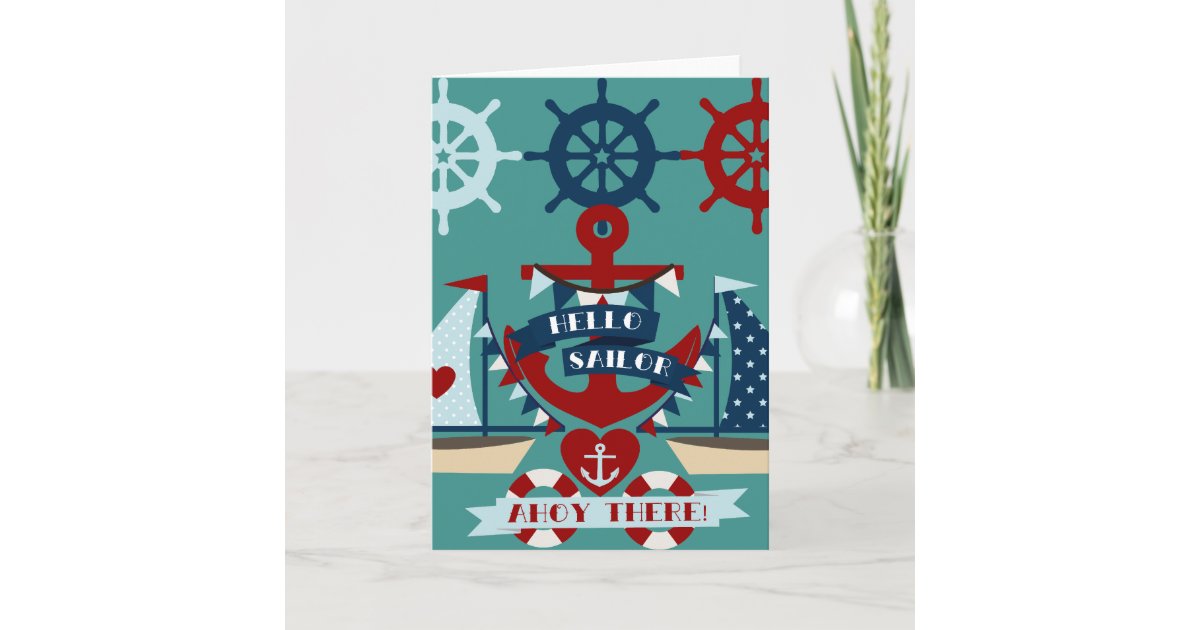 Nautical Hello Sailor Anchor Sail Boat Design Card | Zazzle