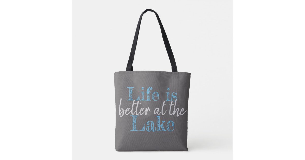 nautical LIFE IS BETTER AT THE LAKE Tote Bag | Zazzle