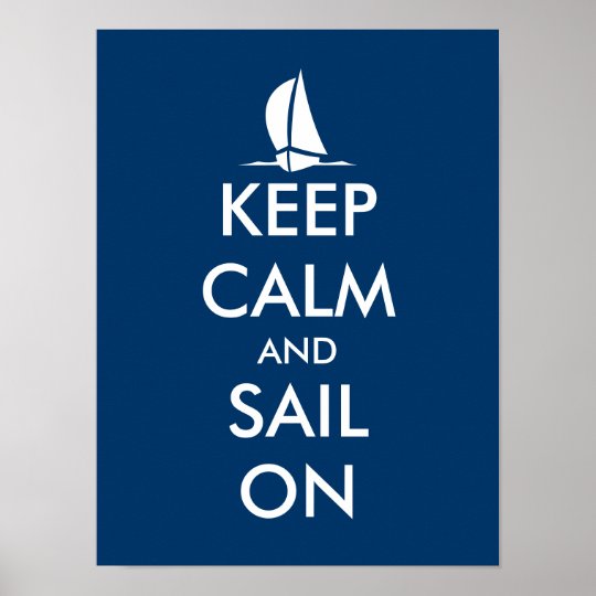 Nautical poster with ship | Keep calm and sail on | Zazzle