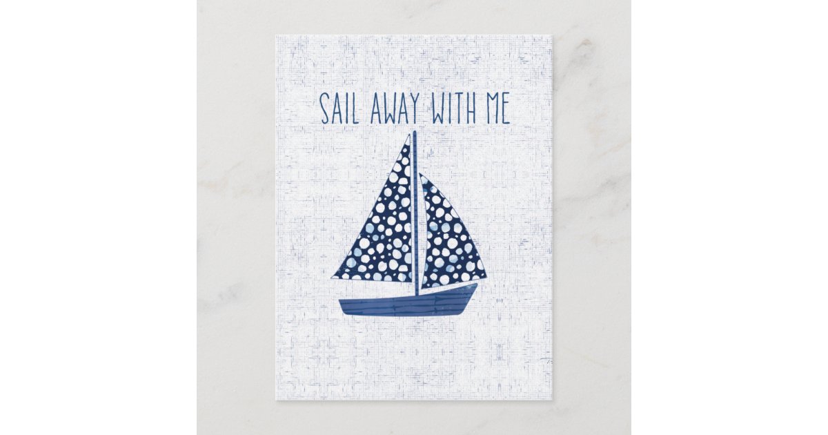 Nautical Quote | Sail Away With Me Postcard | Zazzle