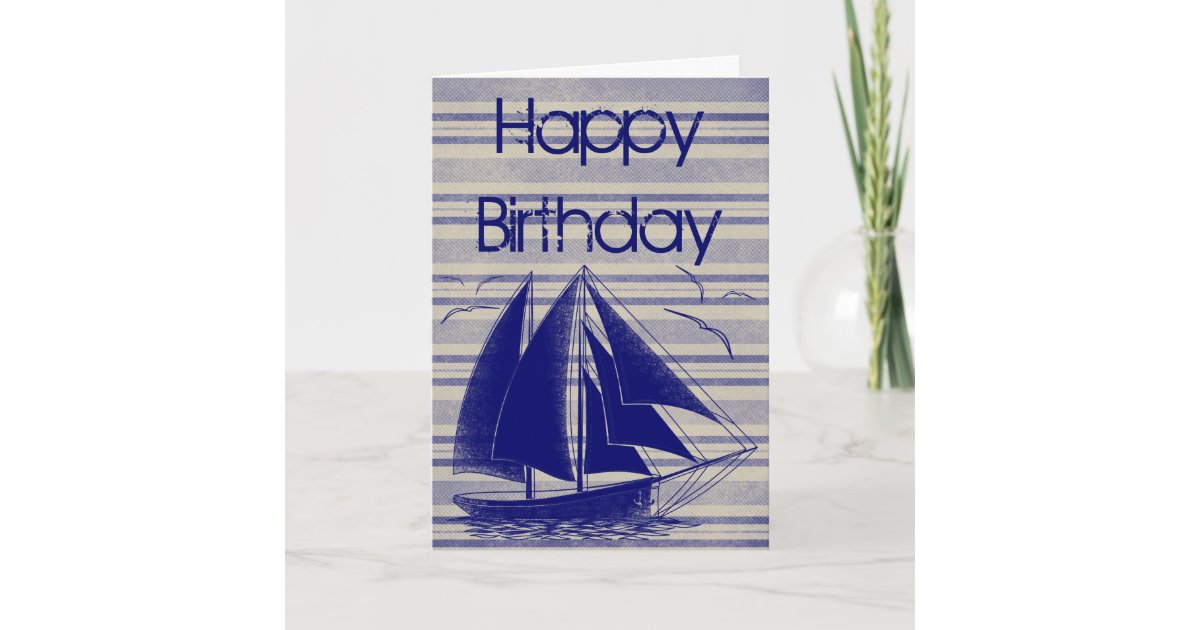 Nautical sailboat Happy Birthday Card | Zazzle