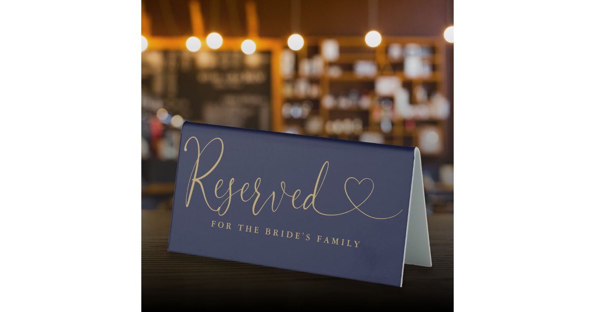 Navy Blue And Gold Heart Script Wedding Reserved Table Tent | Zazzle