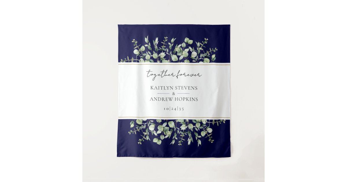 Navy Blue Eucalyptus Wedding Together Forever Tapestry | Zazzle