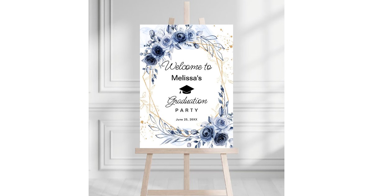 Navy Blue Flowers Graduation Party Welcome Foam Board | Zazzle