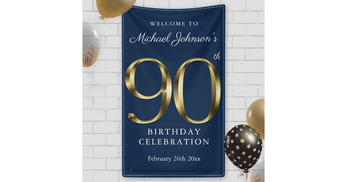 Navy Blue Gold Custom 90th Birthday Party Welcome Banner | Zazzle