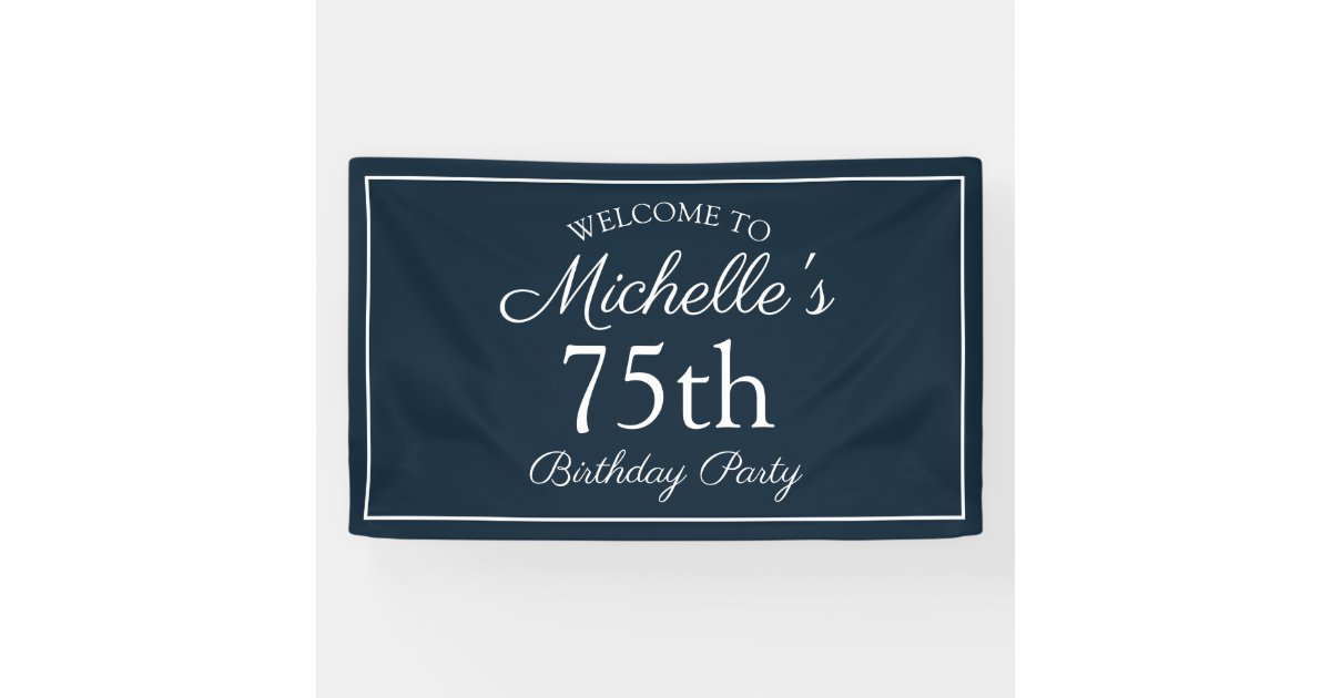 Navy Blue White 75th Birthday Party Banner | Zazzle