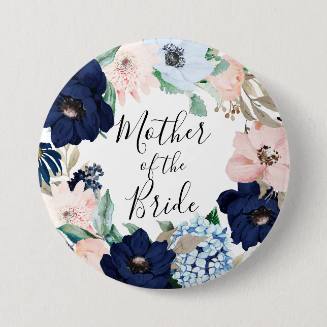 Navy & Blush Floral Mother of the Bride Button | Zazzle