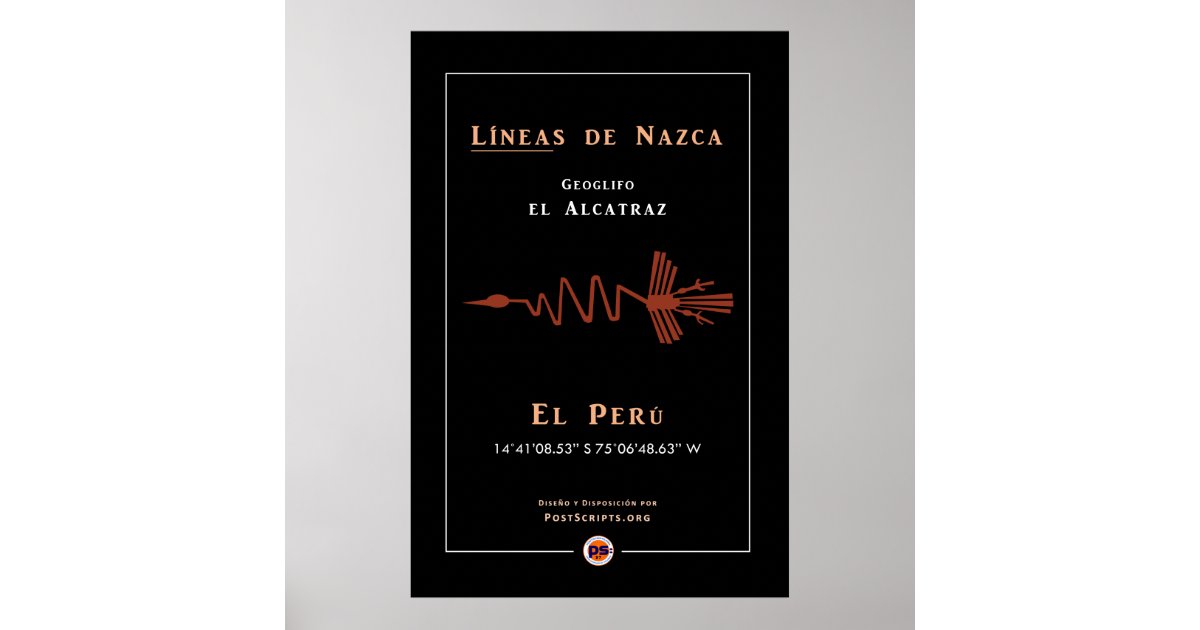 Nazca Geoglyphs-Alcatraz Poster | Zazzle