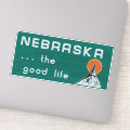 Nebraska. . .the good life - NE sticker - NE decal | Zazzle