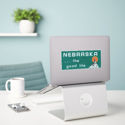 Nebraska. . .the good life - NE sticker - NE decal | Zazzle