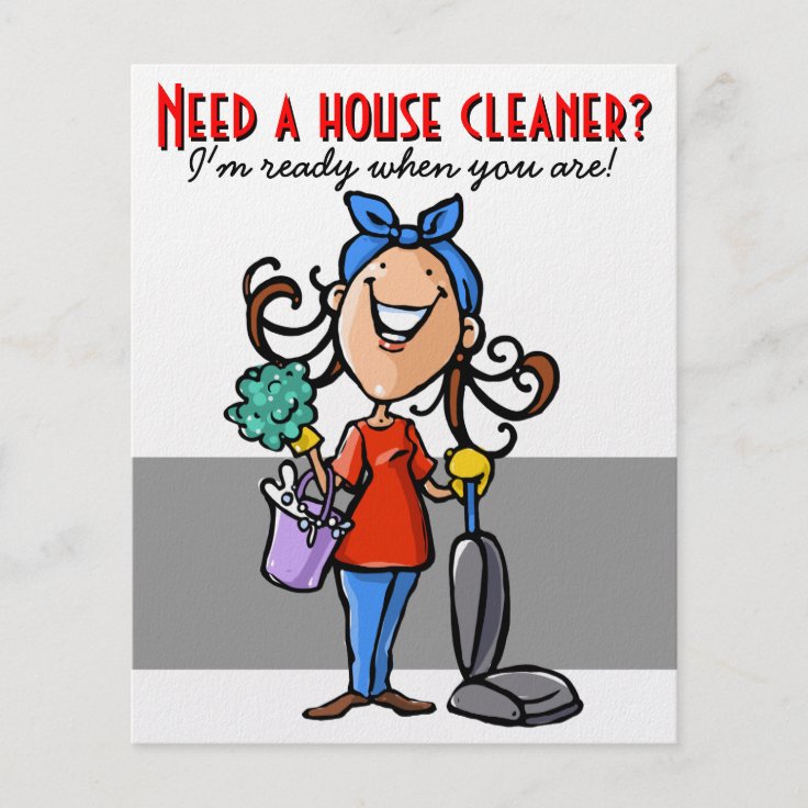 Need a House Cleaner? Custom marketing flyer | Zazzle