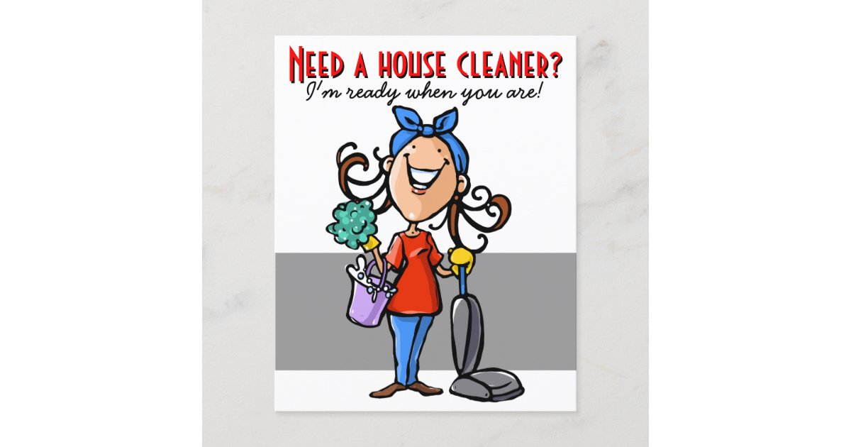Need a House Cleaner? Custom marketing flyer | Zazzle