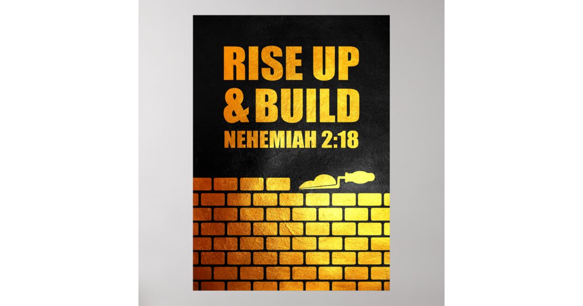 Nehemiah 2:18 Bible Verse Poster | Zazzle