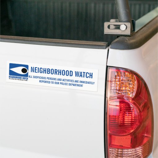 NEIGHBORHOOD WATCH BUMPER STICKER | Zazzle