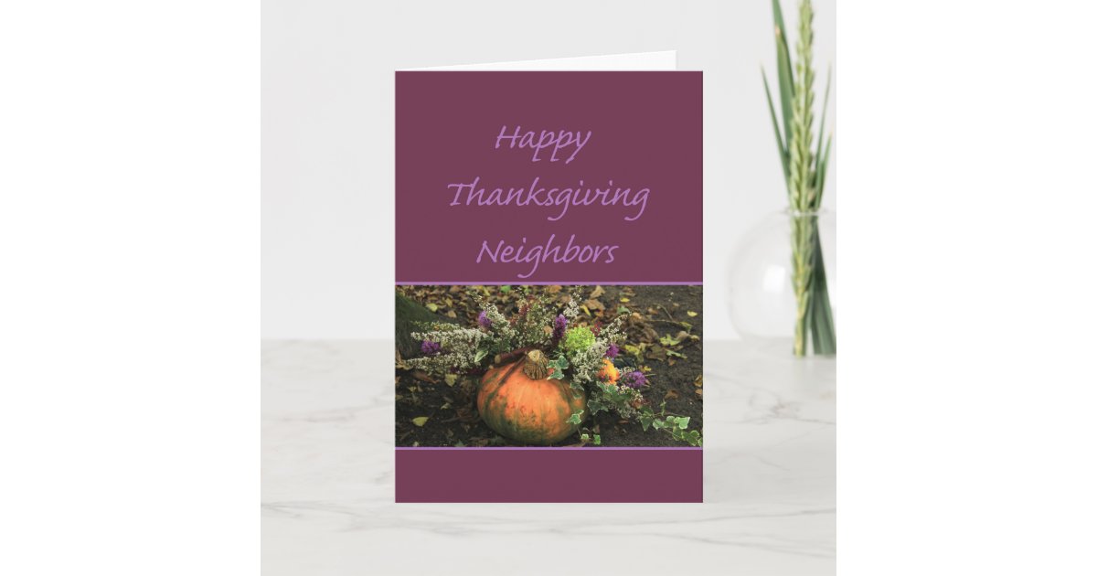 Neighbors Thanksgiving Card | Zazzle