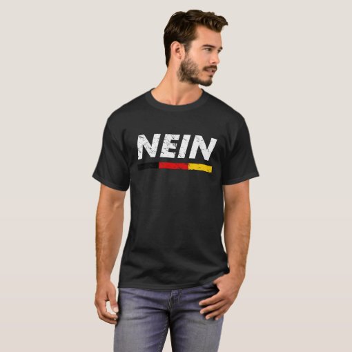 Nein German Flag Colors T-Shirt | Zazzle
