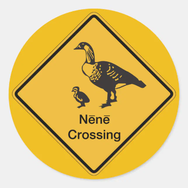 Nene Crossing, Traffic Warning Sign, Hawaii, USA Classic Round Sticker ...