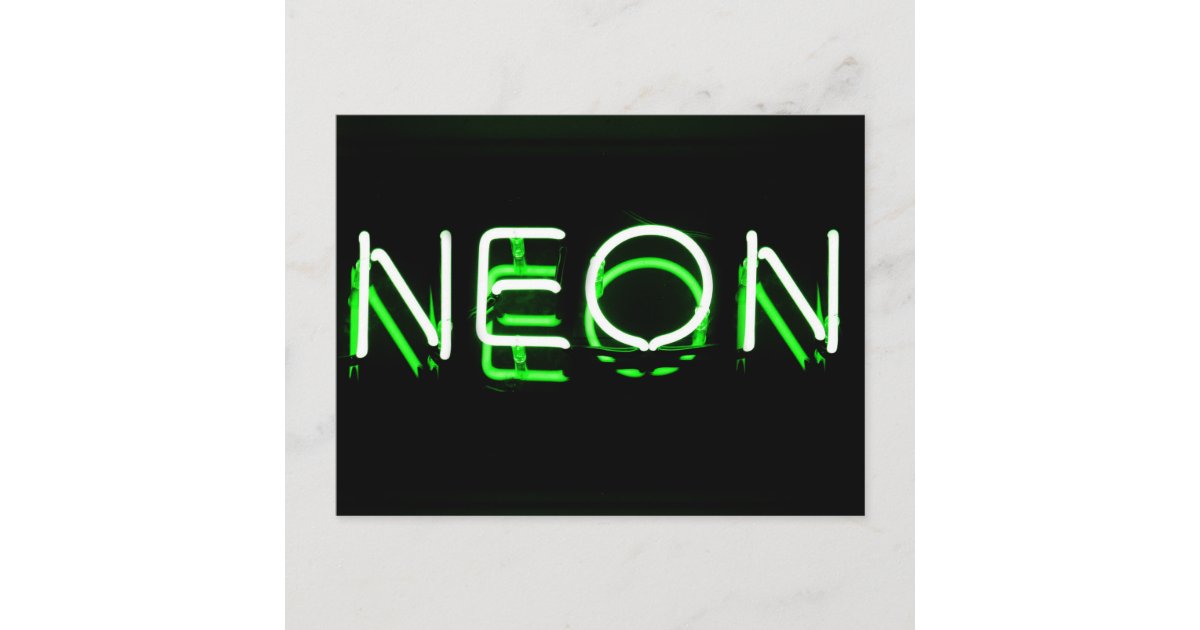 NEON - Green Neon Sign Postcard | Zazzle