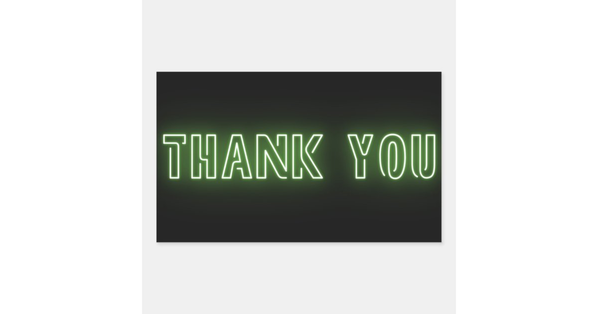Neon Green Sign Trendy Thank You Rectangular Sticker | Zazzle