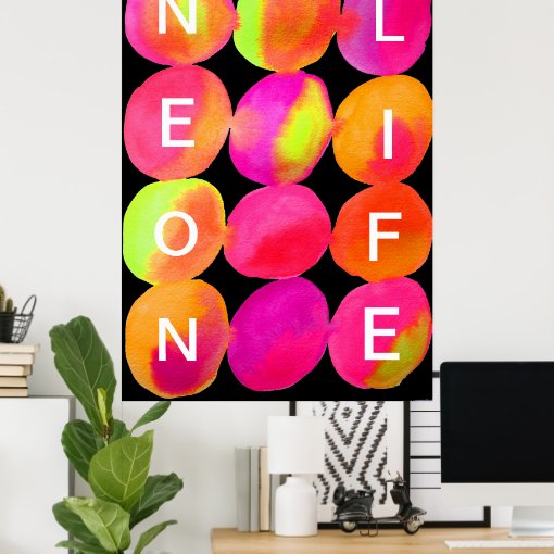 Neon Life slogan abstract color pink orange Poster | Zazzle