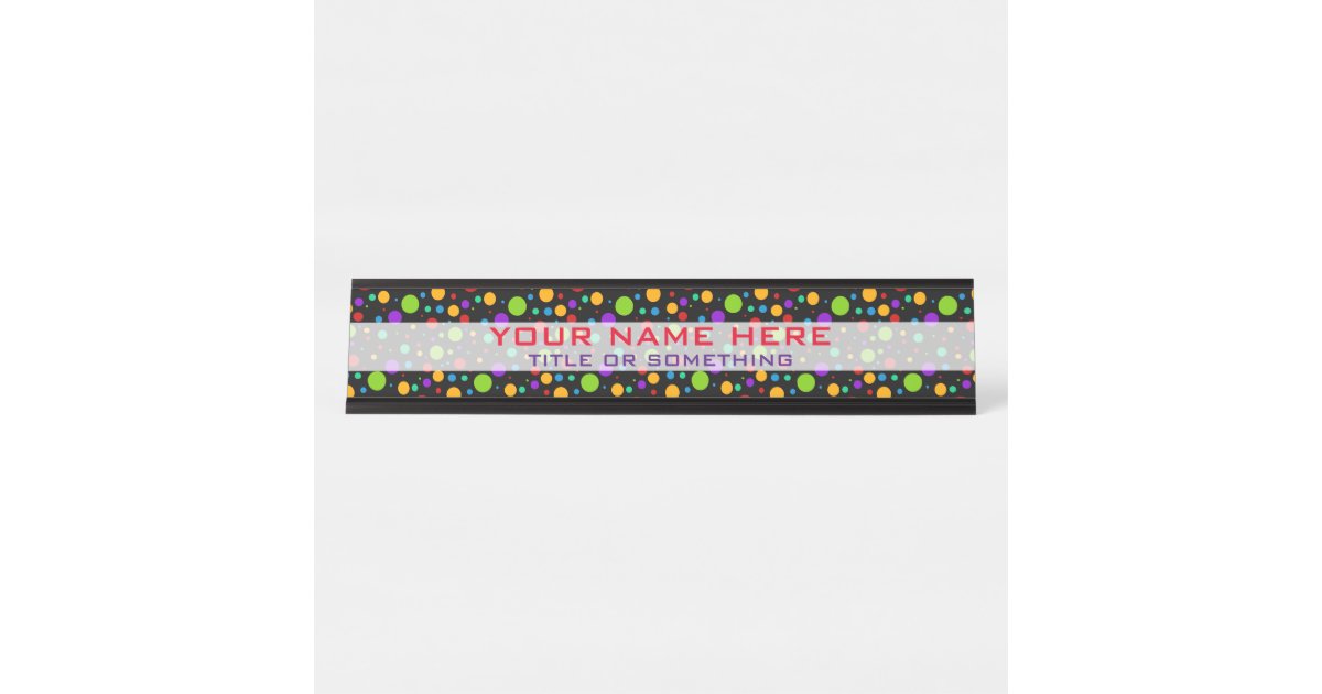 Neon Rainbow Polka Dots Desk Name Plate | Zazzle
