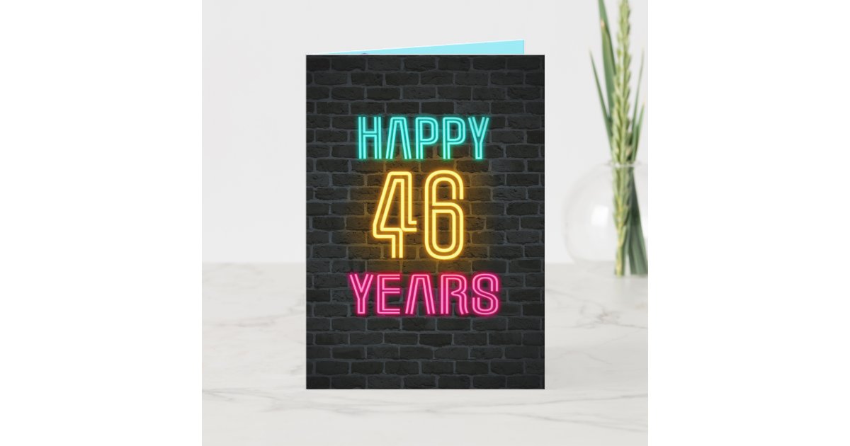 Neon sign on brick for 46th birthday card | Zazzle
