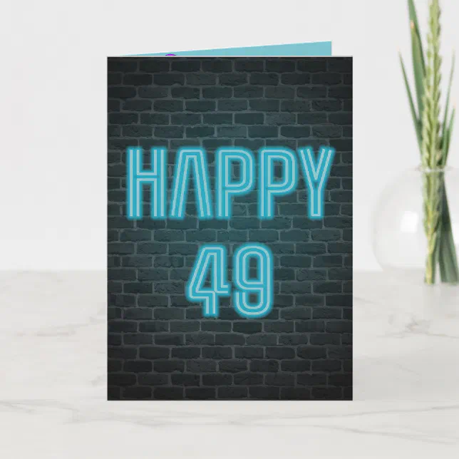 Neon sign on brick for 49th birthday card | Zazzle