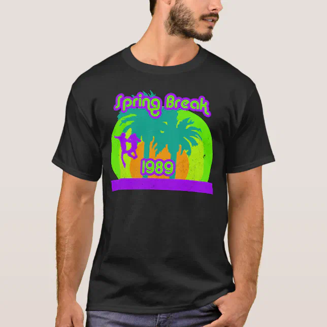 Neon Spring Break 1989 80s T-Shirt | Zazzle