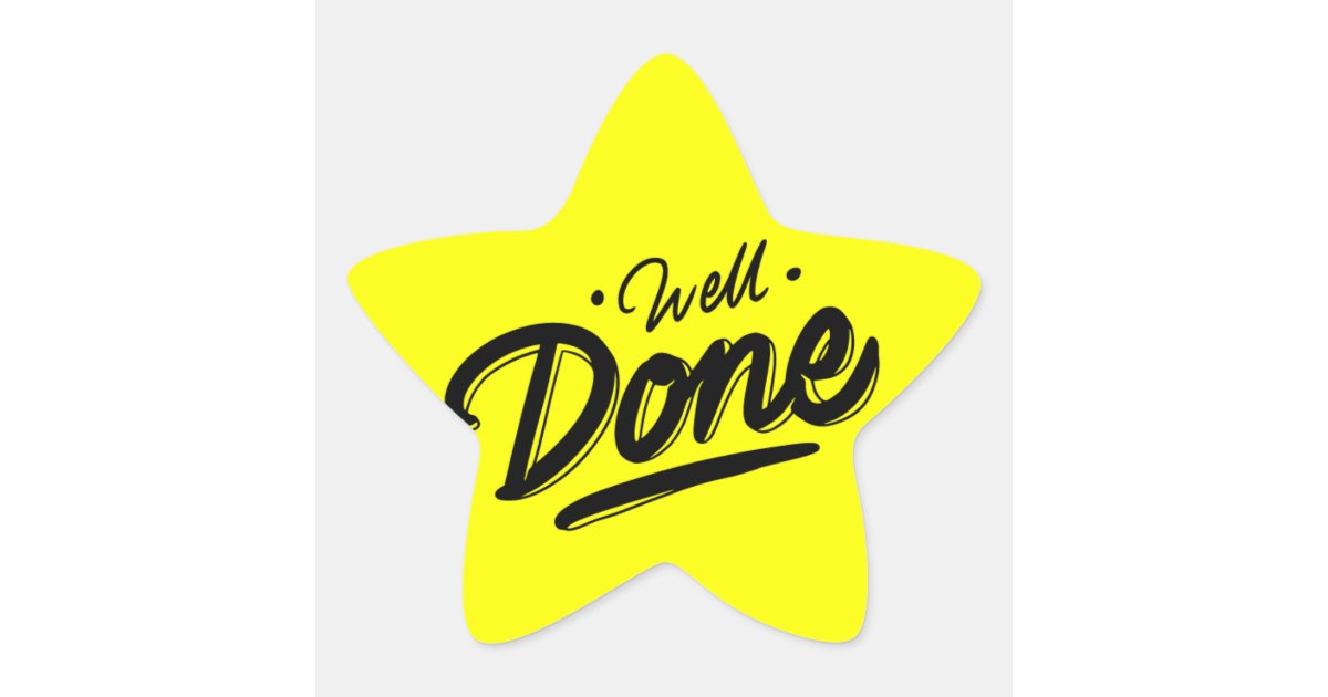 Neon Yellow Well Done Student Reward Star Sticker | Zazzle