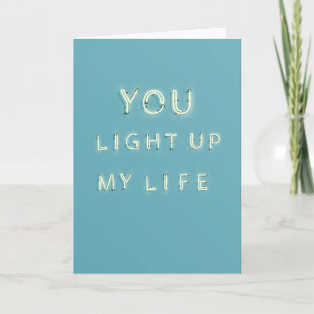 Neon you light up my life Valentines day card | Zazzle