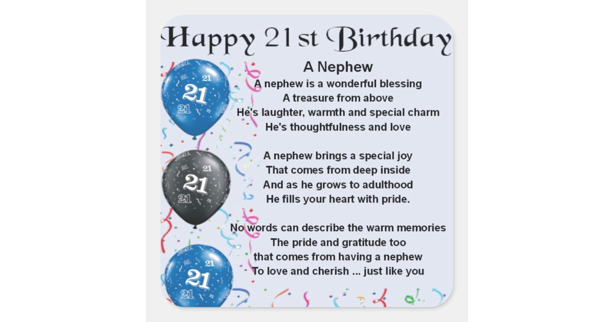Nephew Poem 21st Birthday Square Sticker Zazzle nephew-poem-21st-birthday-square-sticker-zazzle