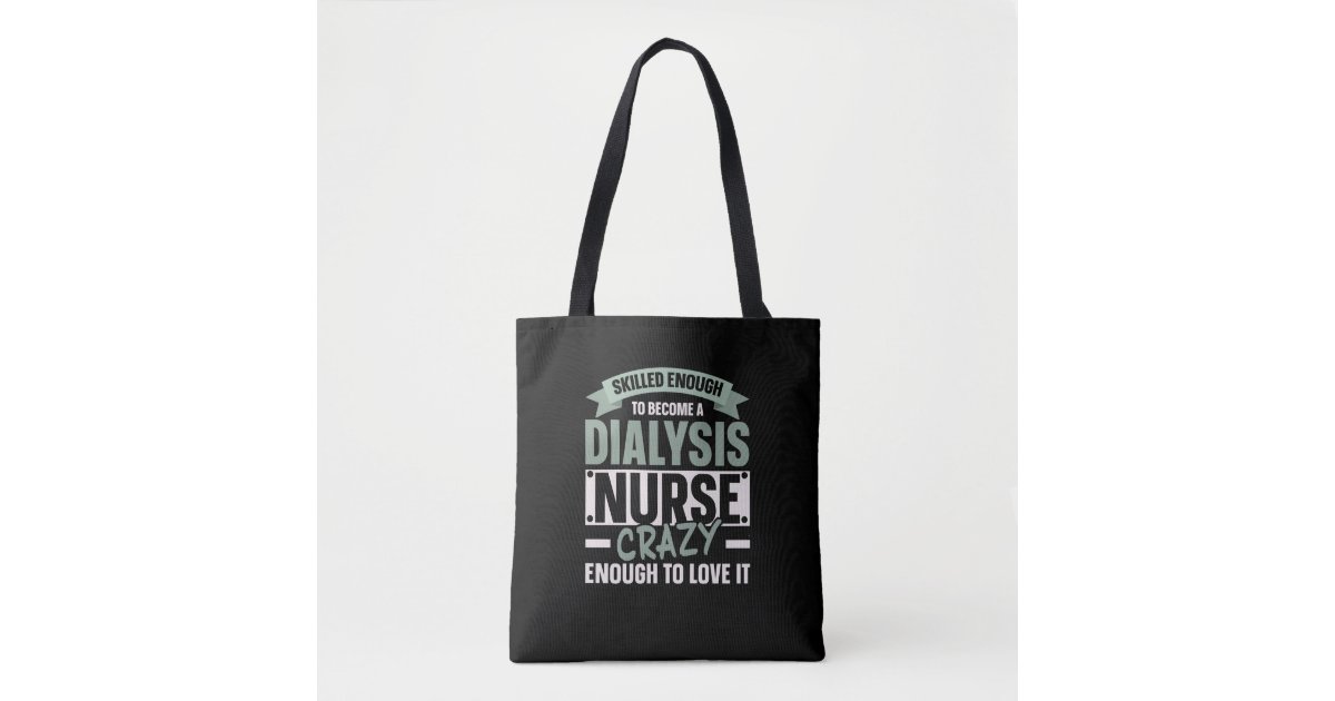 Nephrology Nurse Dialysis Nurse Kidney Disease Tote Bag | Zazzle
