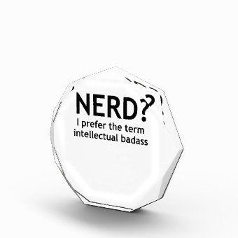 Nerd? Funny, geeky design Acrylic Award | Zazzle
