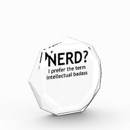 Nerd? Funny, geeky design Acrylic Award | Zazzle