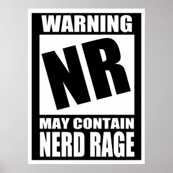 Nerd Rage Poster | Zazzle