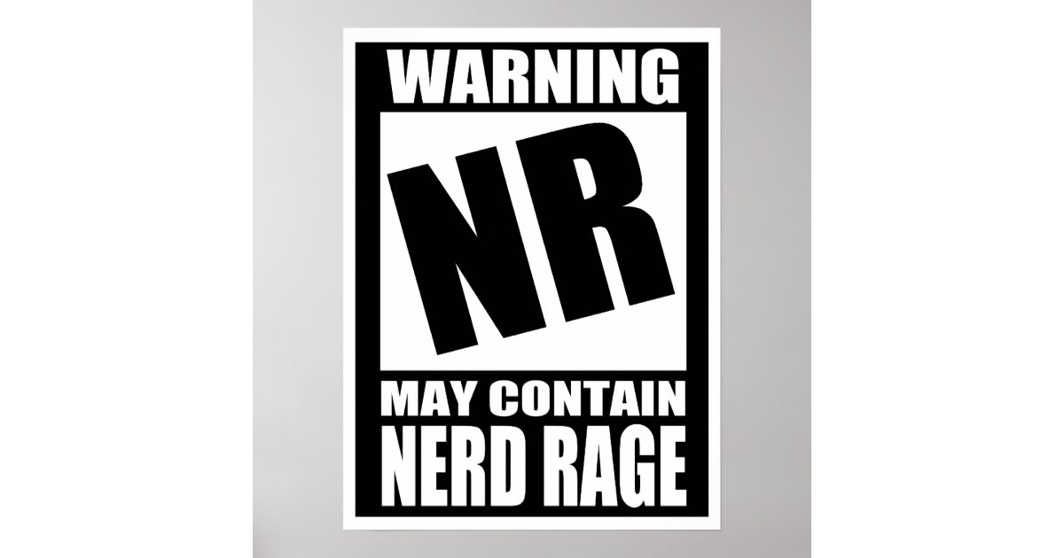 Nerd Rage Poster | Zazzle
