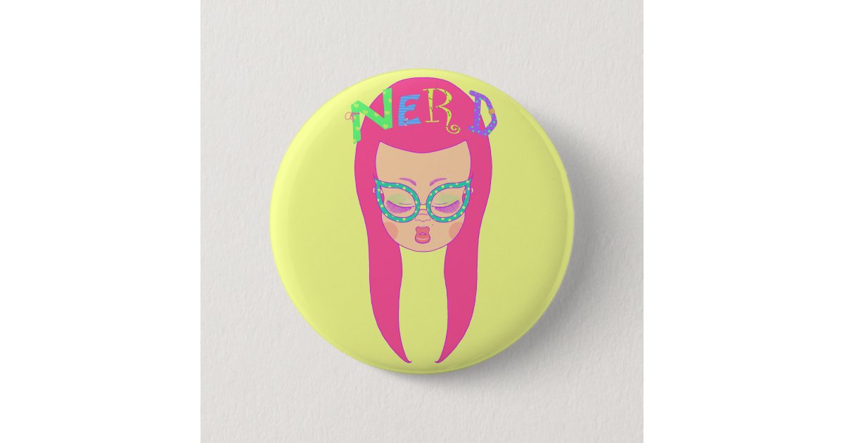 Nerdy Girl Button | Zazzle