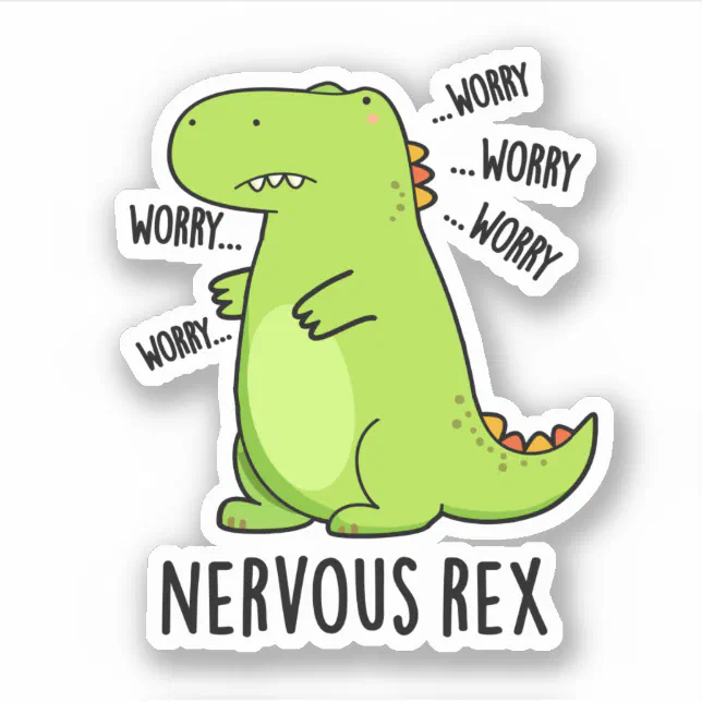 Nervous Rex Funny Dinosaur TRex Pun Sticker | Zazzle