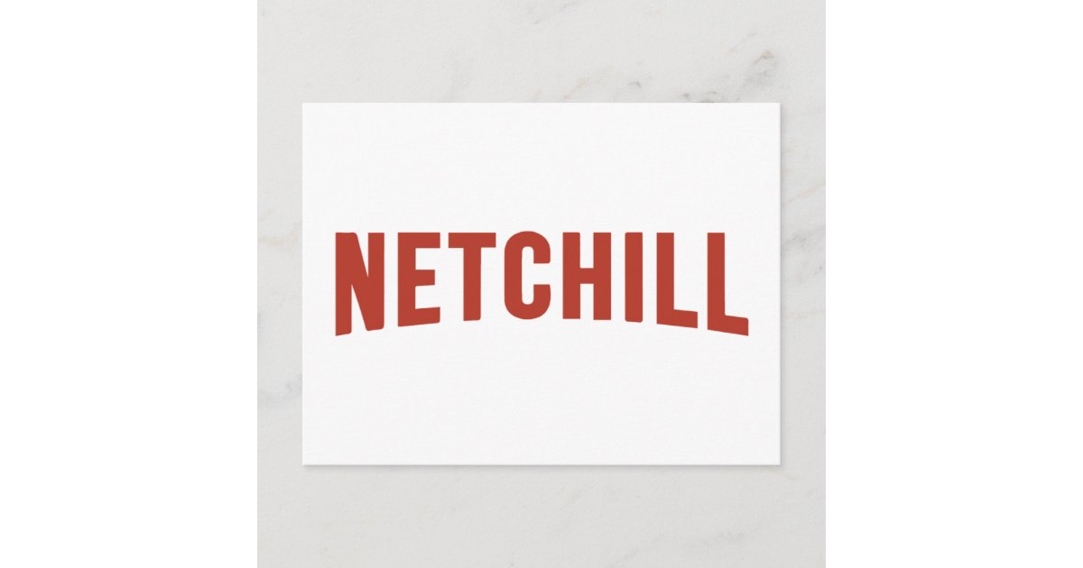 NETCHILL NETFLIX POSTCARD | Zazzle