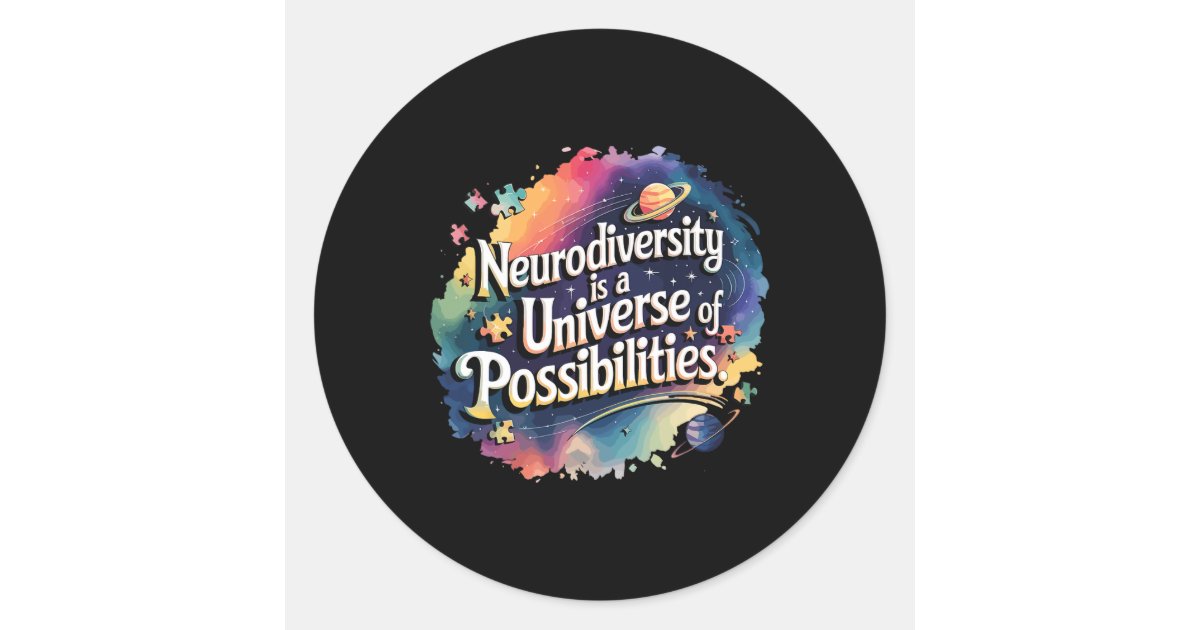 Neurodiversity Universe Of Possibilities Space Aut Classic Round ...